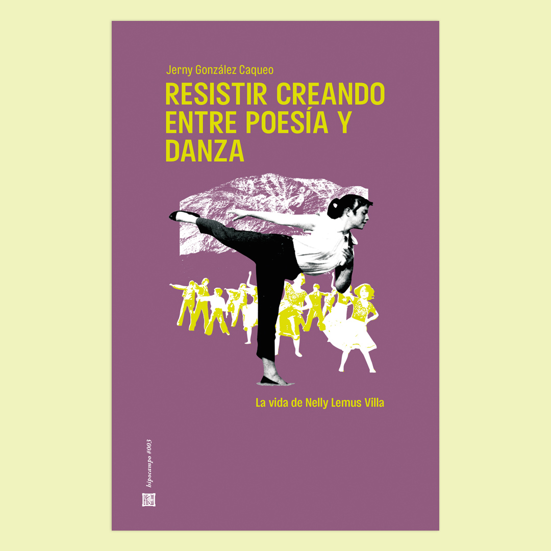 “Resistir creando entre poesía y danza” - El Siglo